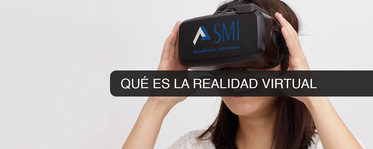 ¿Qué es la realidad virtual? Definición