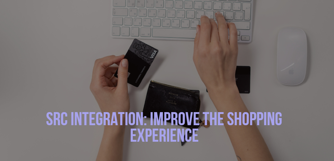 Secure Remote Commerce Integration